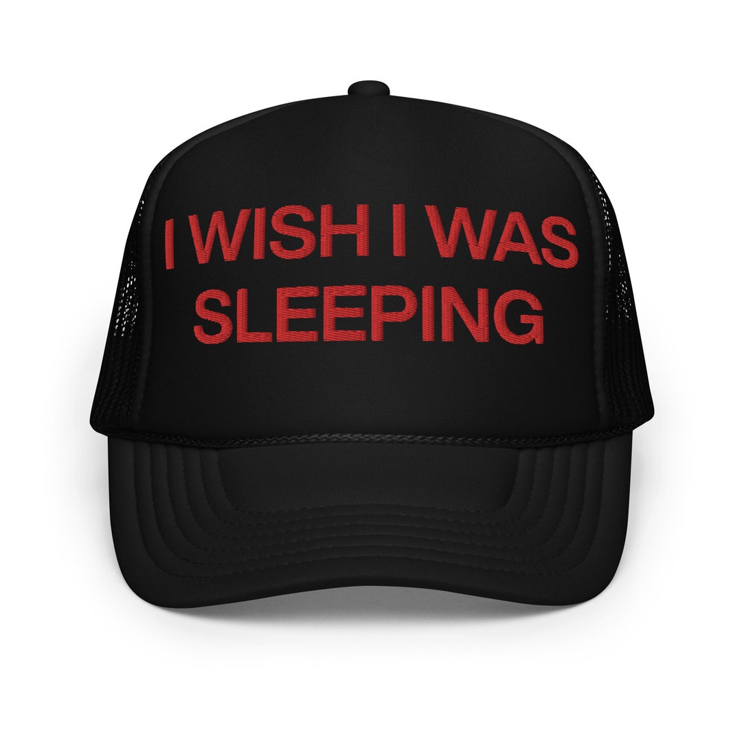 Funny I Wish I Was Sleeping Trucker Hat - Cozy Mesh Cap for Nap Lovers ...
