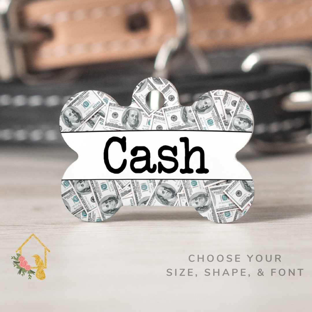 Cash Pet Tag, Money Dog Tag, Custom Dog Tag, Double Sided Dog Tag, Dog ...