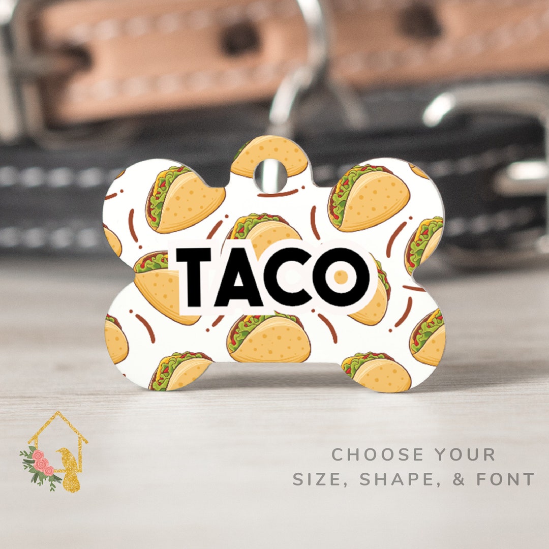 Taco Pet Tag - Customizable Dog ID With Cute Taco Theme - Personalized ...