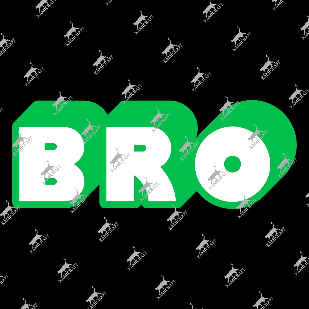 BRO PNG & SVG No Background, Instant Download - Etsy