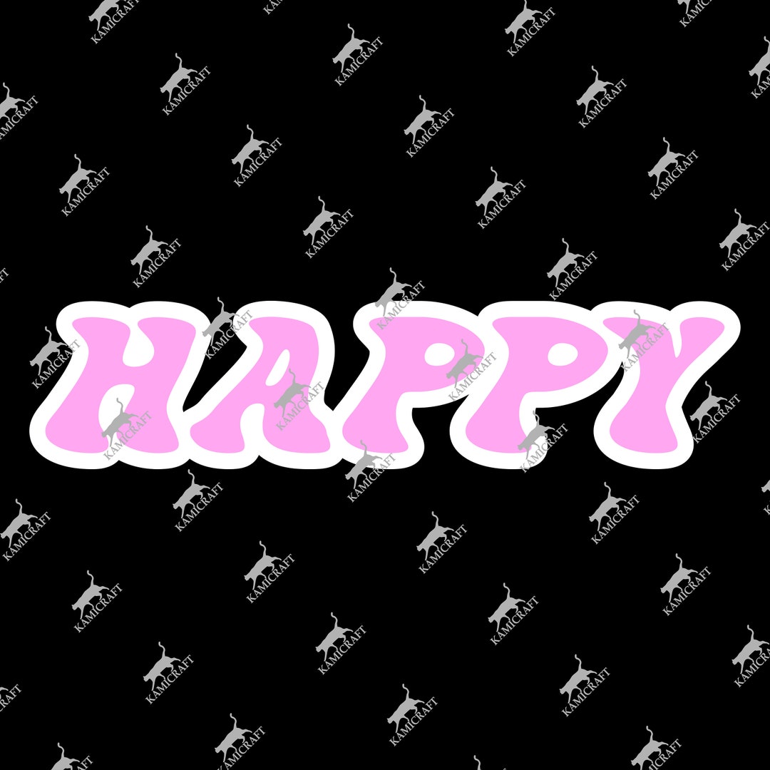 HAPPY PNG & SVG No Background, Instant Download - Etsy