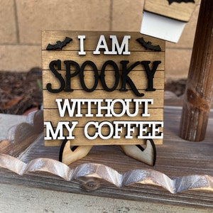 Coffee Bar I Freshly Boo'd Coffee I I Am Spooky Without My Coffee I ...