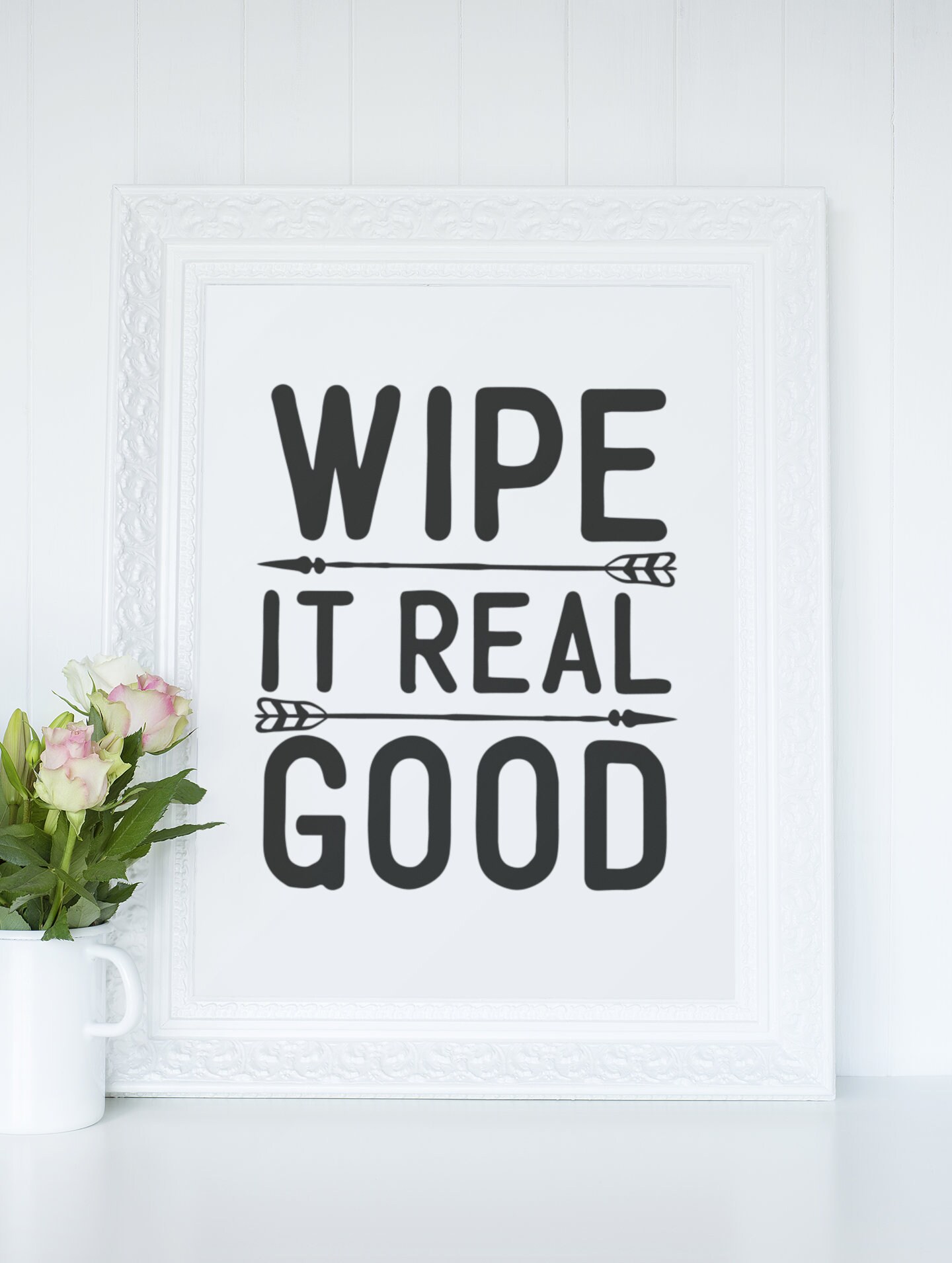 Wipe It Real Good SVG Funny Bathroom SVG Bathroom Sign SVG - Etsy