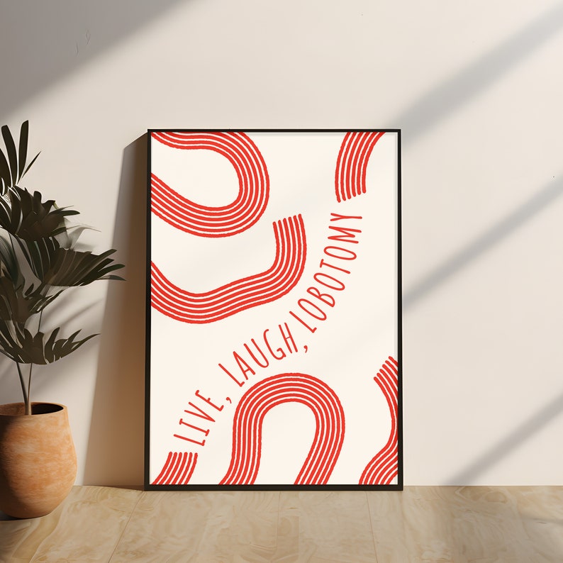 Live, Laugh, Lobotomy Wall Art - Unique Poster for Large Wall Decor in ...