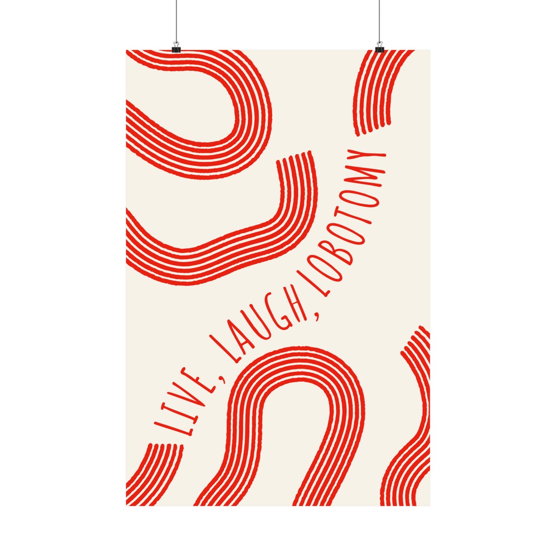 Live, Laugh, Lobotomy Wall Art - Unique Poster for Large Wall Decor in ...