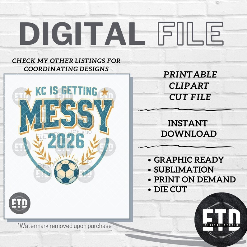 KC is Getting Messy Soccer 2026 PNG, World Soccer Shirt Design, Kansas ...