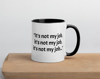 Not My Job Mug - Etsy