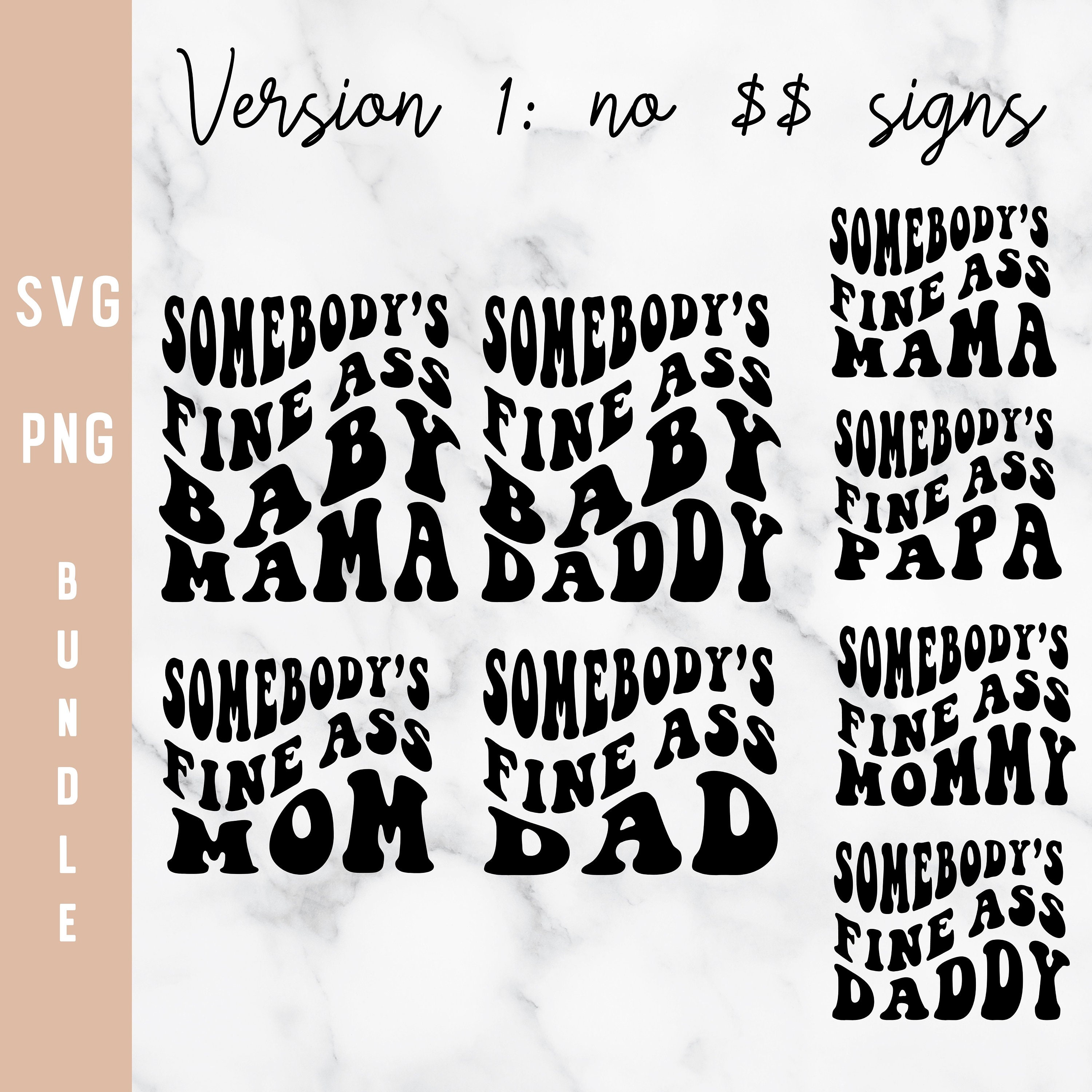 Somebody's Fine Ass Mama Svg Bundle Fine Ass Baby Mama Svg - Etsy Canada