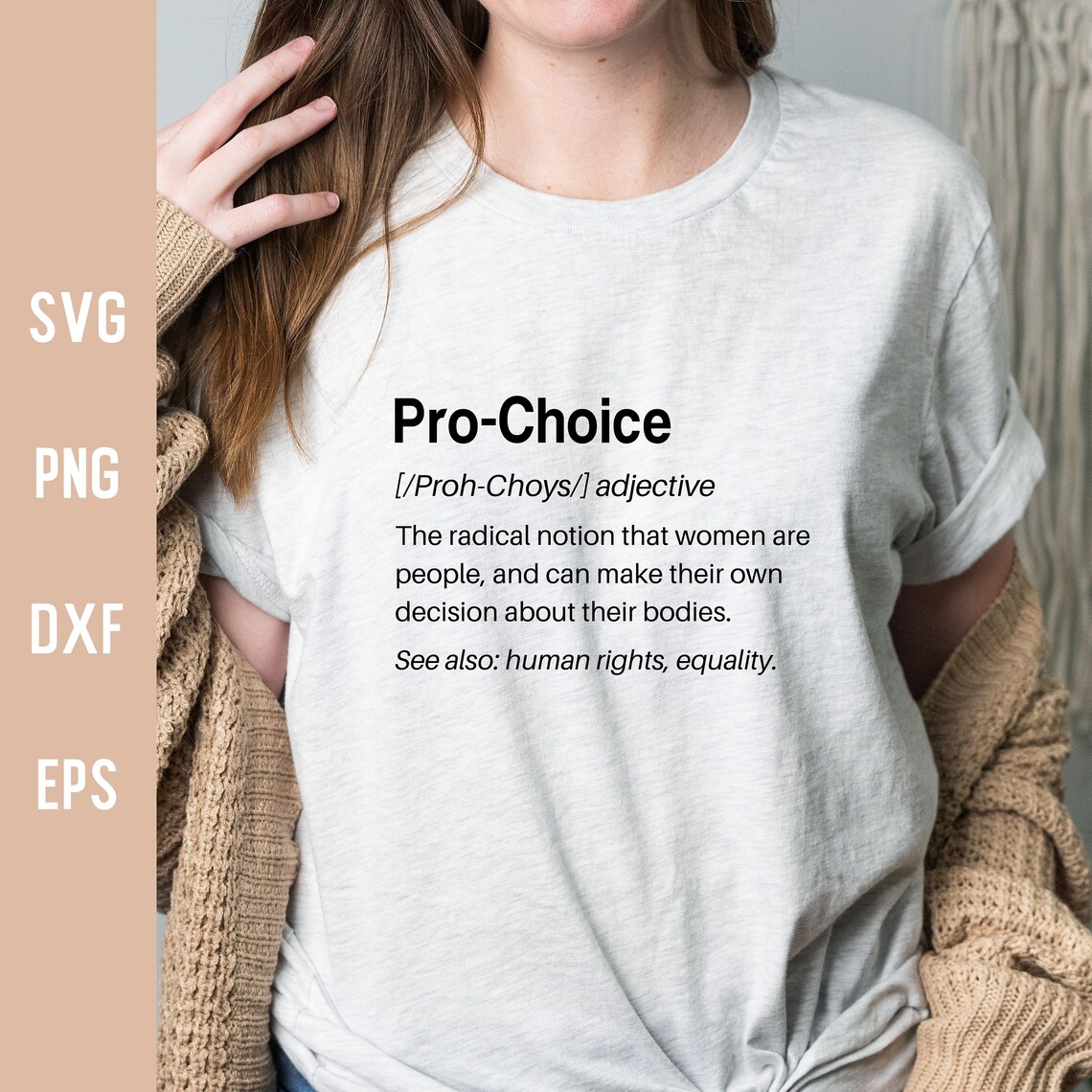 Pro-choice Definition Svg Png Feminist Svg Roe V Wade Svg Pro Choice ...