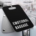 Funny Saying Luggage Tag, Pre-flight Gift, Emotional Baggage Tag ...