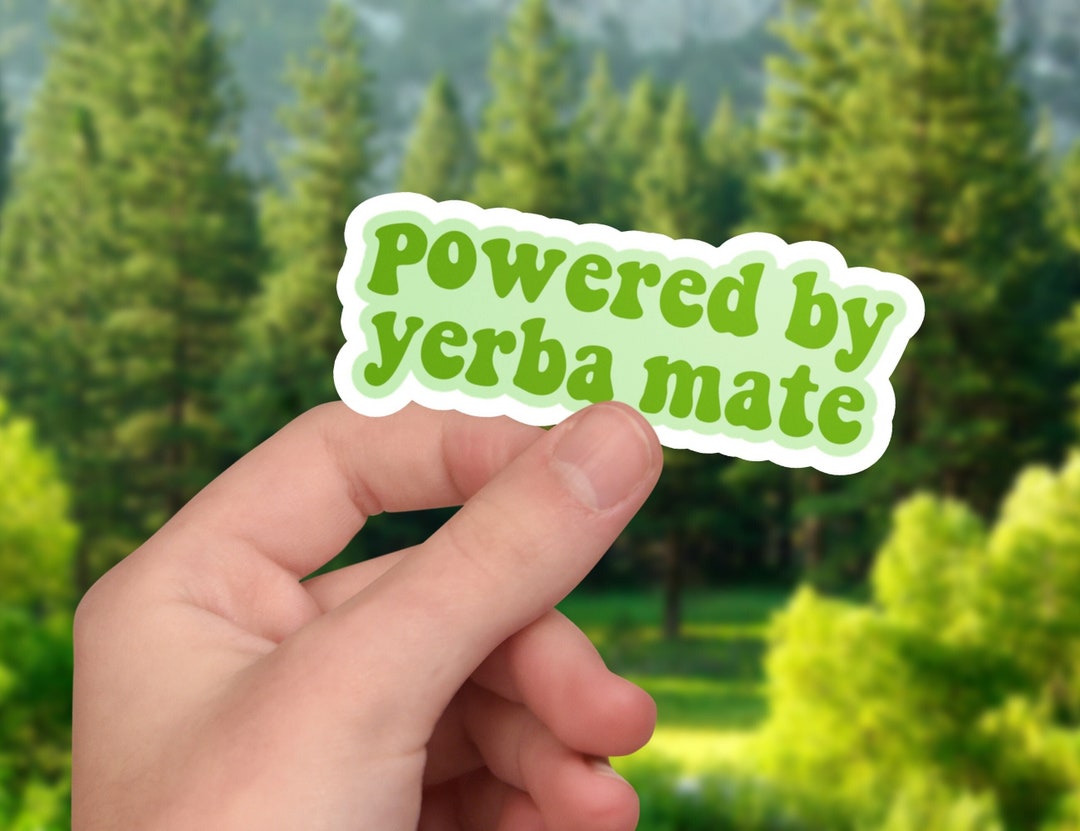 Yerba Mate Sticker, Funny Powered by Yerba Mate Argentina Saying ...