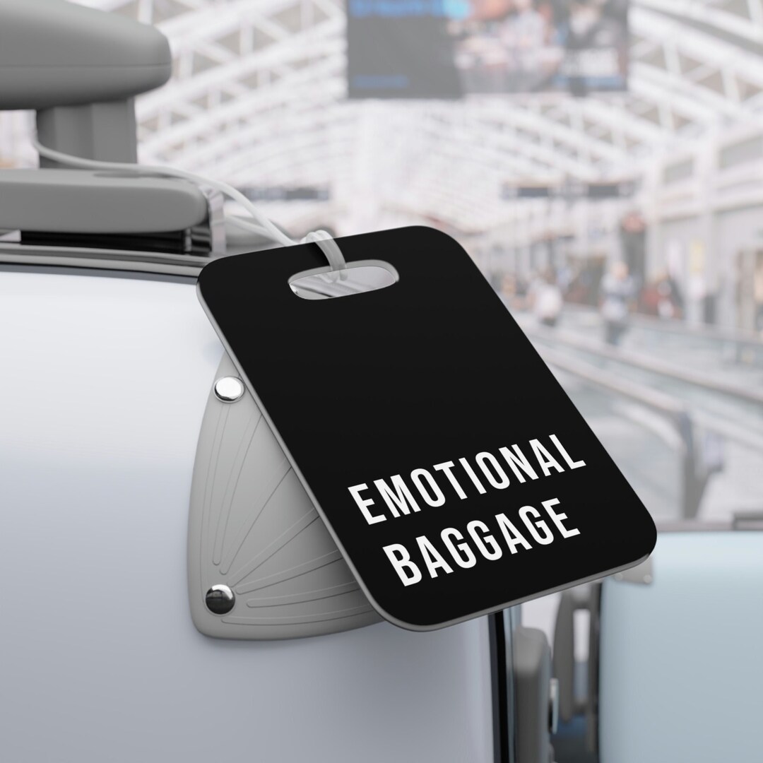Funny Saying Luggage Tag, Pre-flight Gift, Emotional Baggage Tag ...