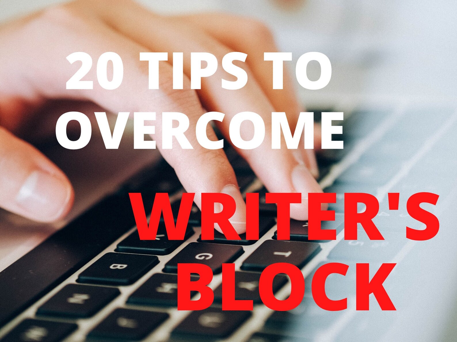 Writing Books, Printable, 20 Tips to Overcome Writer's Block ...