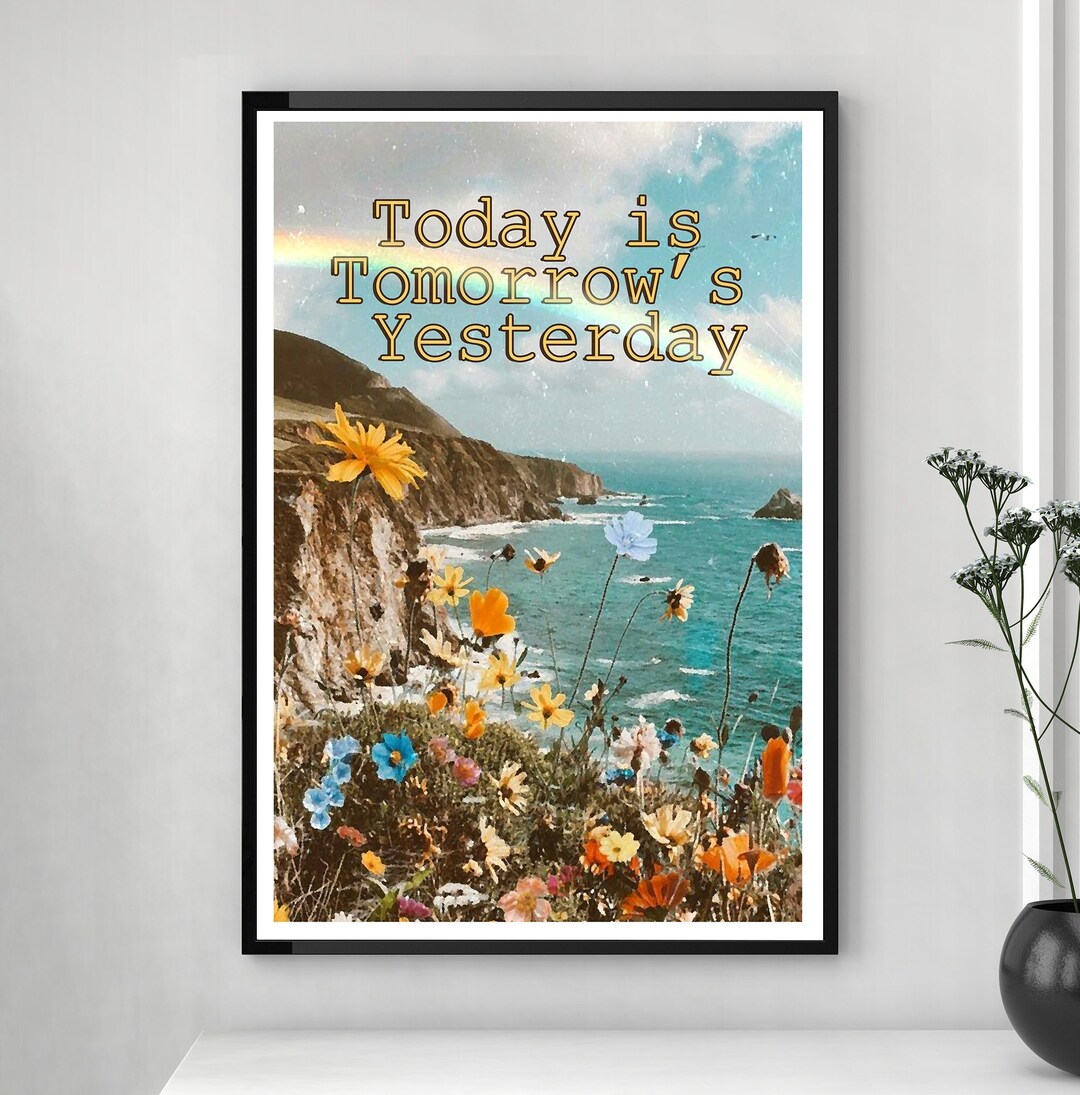 Today is Tomorrow's Yesterday Wall Art, Today's Tomorrow Bob's Burgers ...