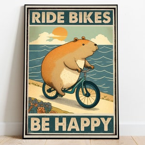 Ride Bikes Be Happy Capybara Poster, Capybara Bicycle Poster, Funny ...