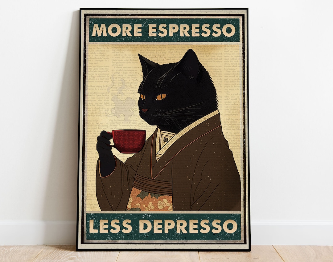 Vintage Black Cat Coffee Poster, More Espresso Less Depresso Poster ...