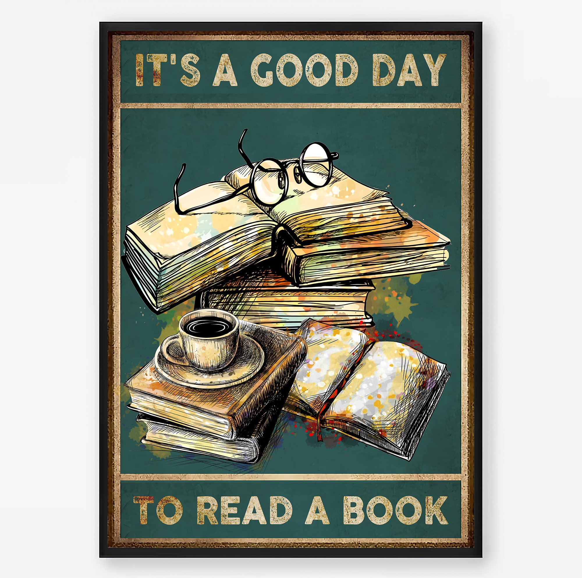 It's A Good Day to Read A Book Poster, Book Posters, Reading Lovers ...