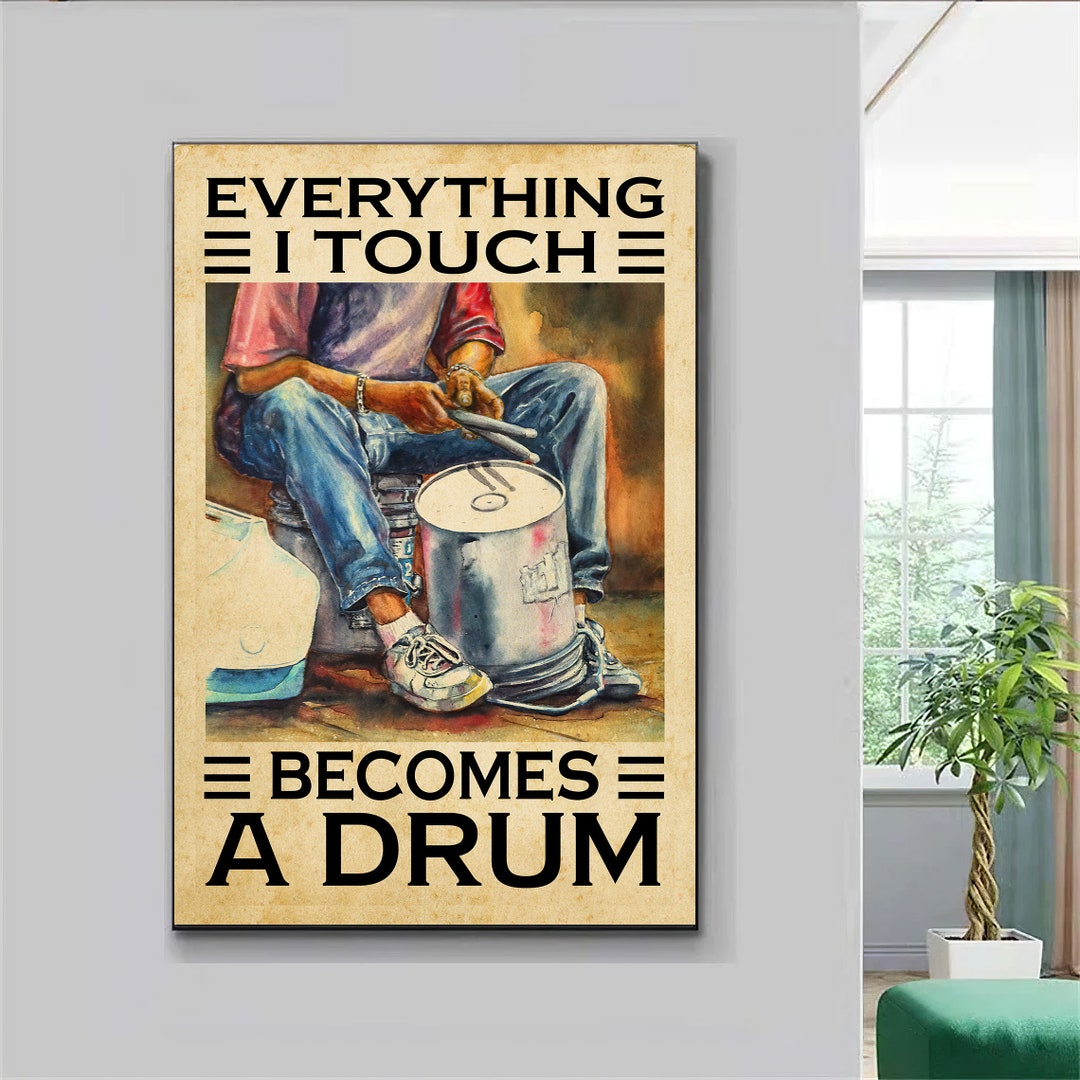 Everything I Touch Becomes A Drum Poster, Drummer Poster, Drum Wall Art ...