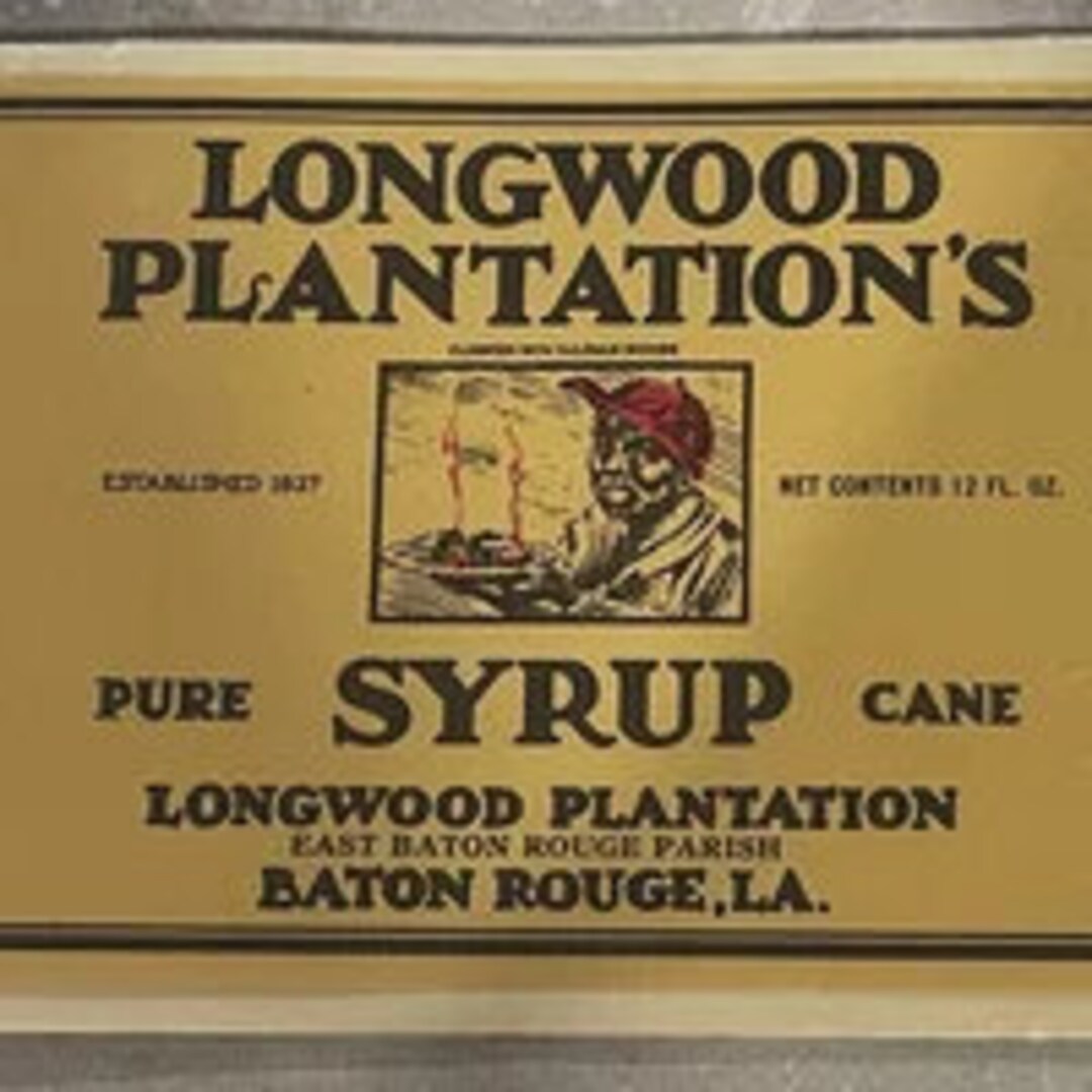 Vintage Longwood Plantation's Pure Cane Syrup Baton Rouge, LA Label 3. ...