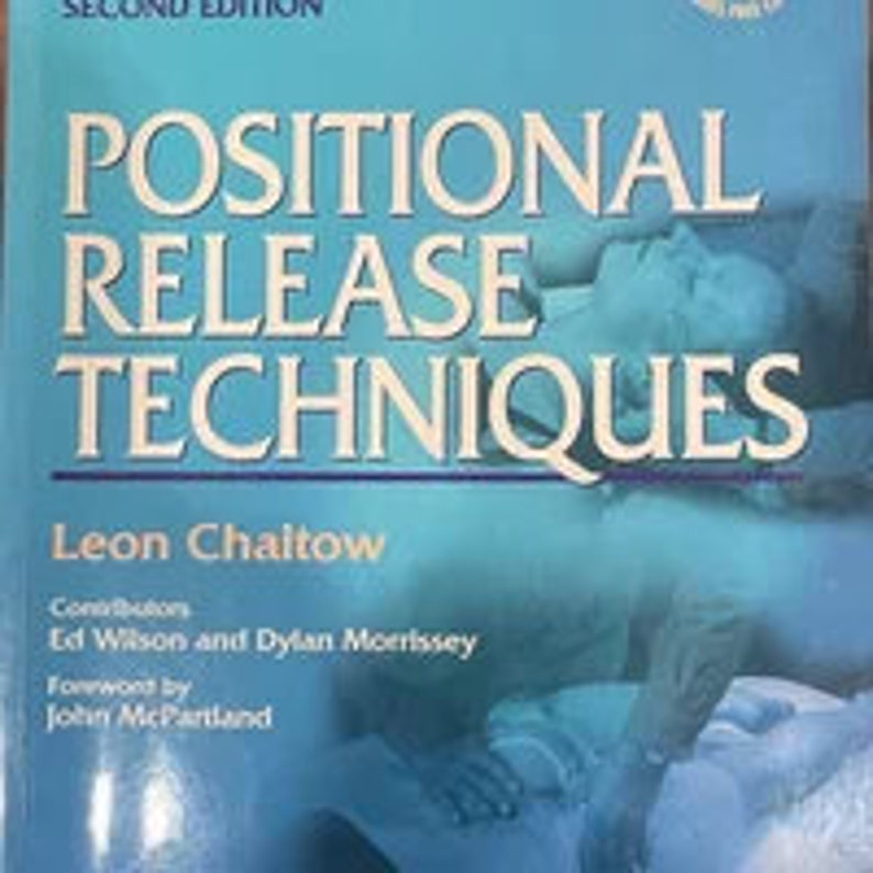 Positional Release Techniques (advanced Soft Tissue Techniques) 2nd ...