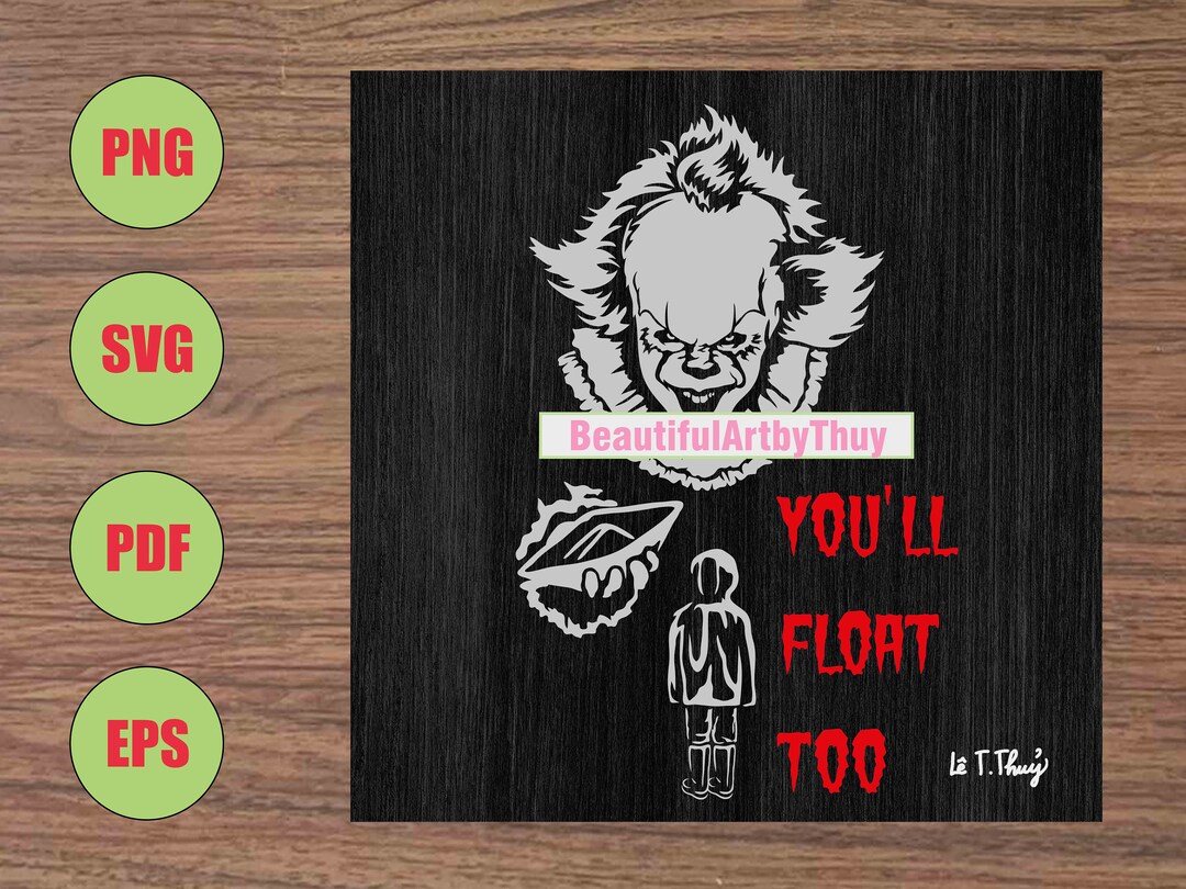 You Will Float Too Pennywise SVG, Halloween Horror Character SVG, Scary ...