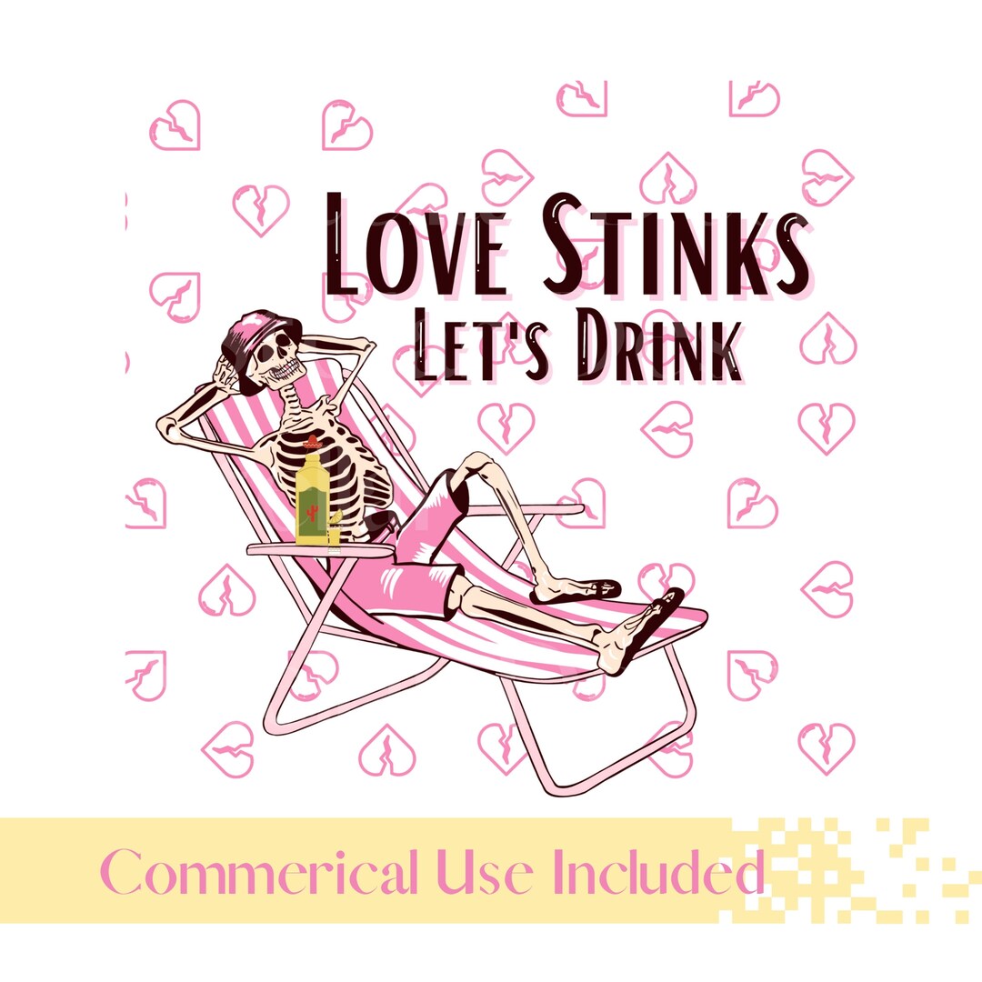 Love Stinks Lets Drink PNG Valentines Day Sublimation Digital Downloads ...