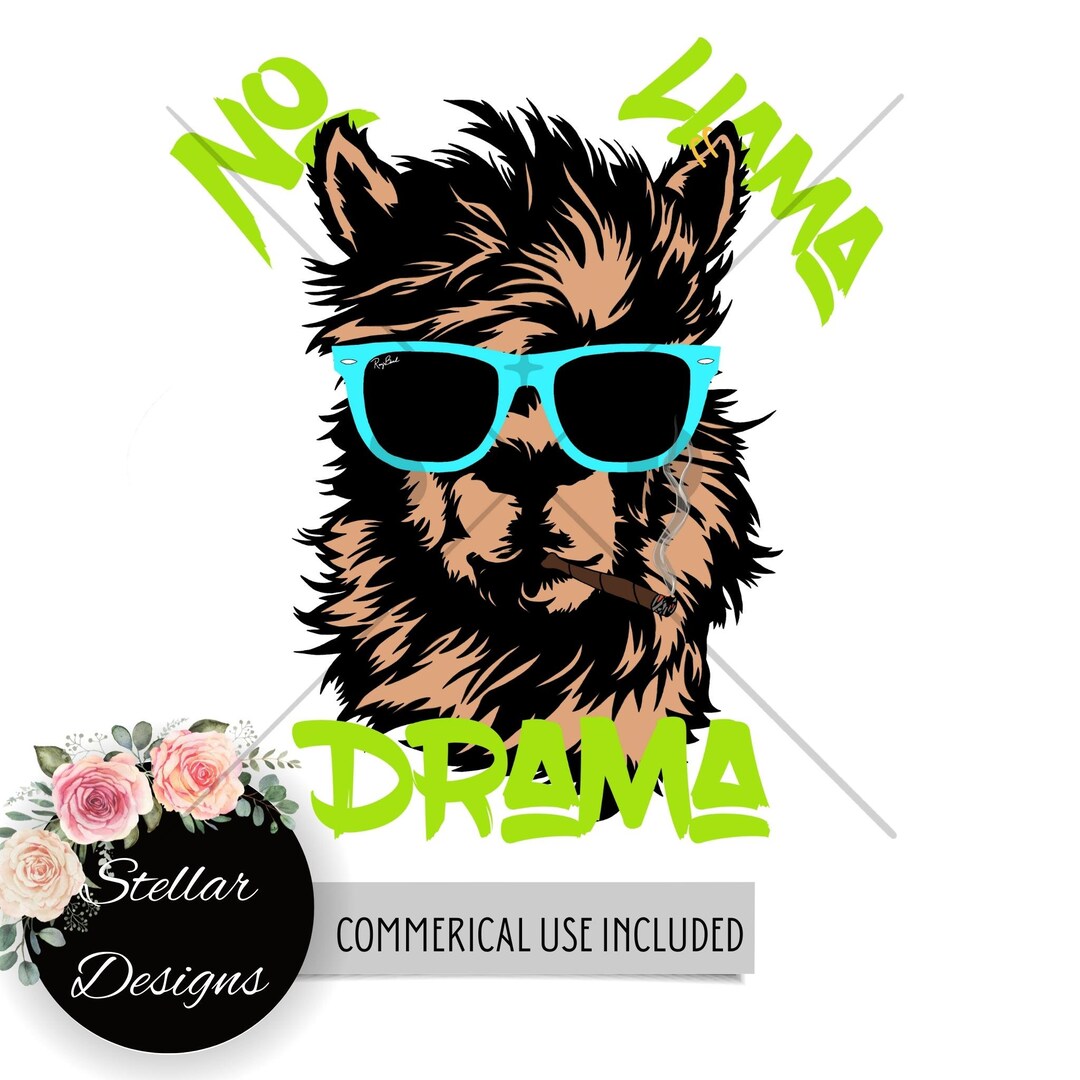 No Llama Drama With Cigar Png Svg No Drama Llama Png Sublimation ...