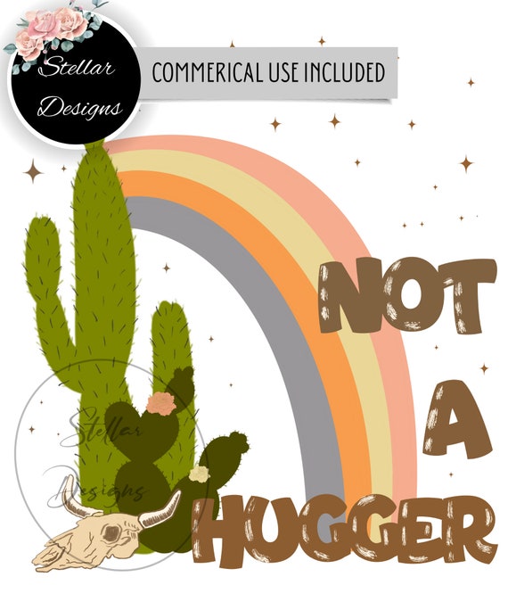 Not A Hugger Sublimation PNG Clip Art Digital Designs - Etsy