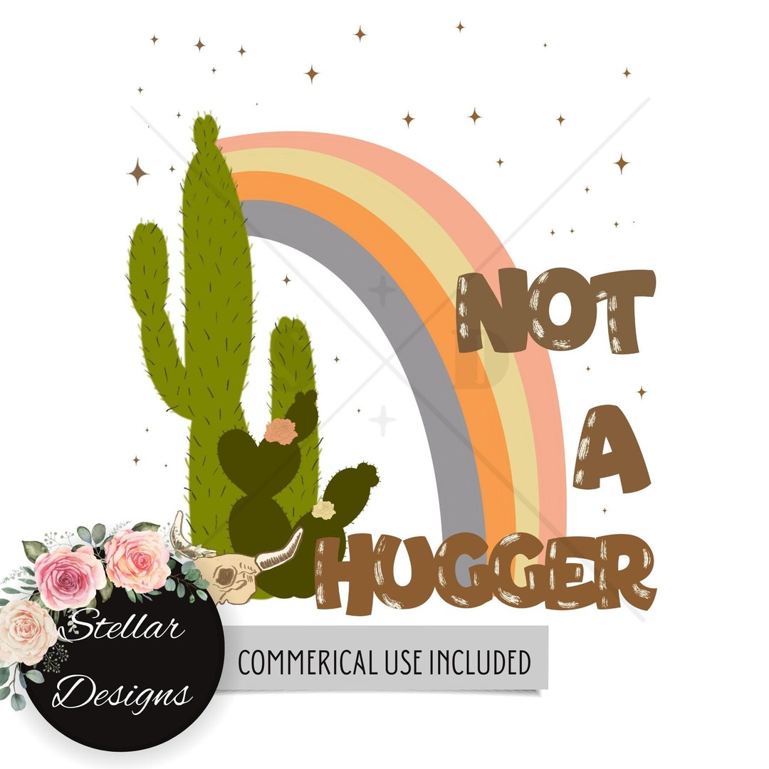 Not A Hugger Sublimation PNG Clip Art Digital Designs - Etsy