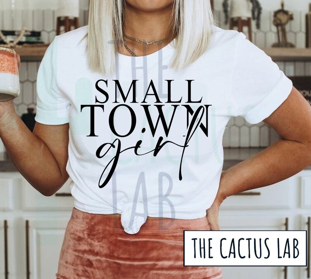 Small Town Girl SVG/PNG Country Gir Svgl, Southern Girl Svg, Quote Svg ...