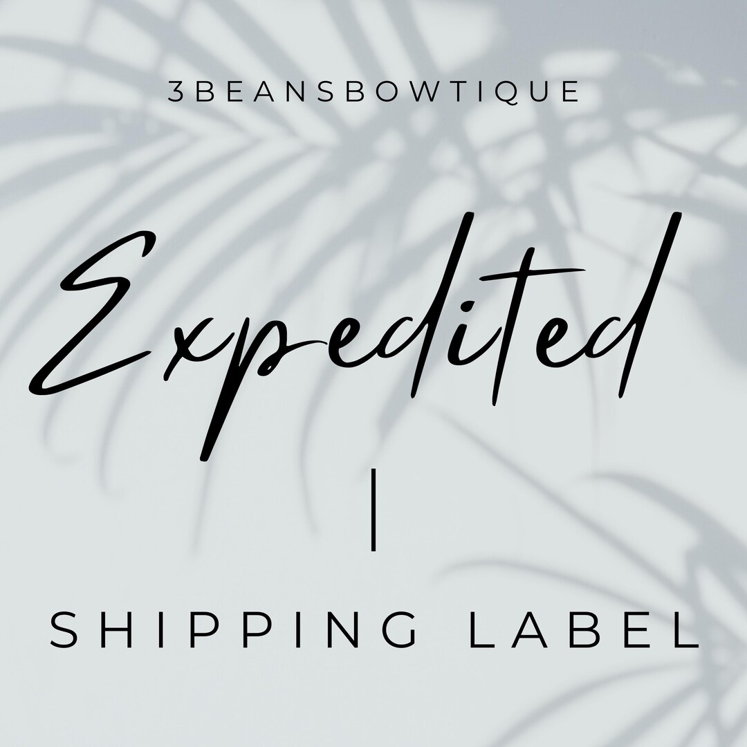 Expedited Shipping Label - Etsy