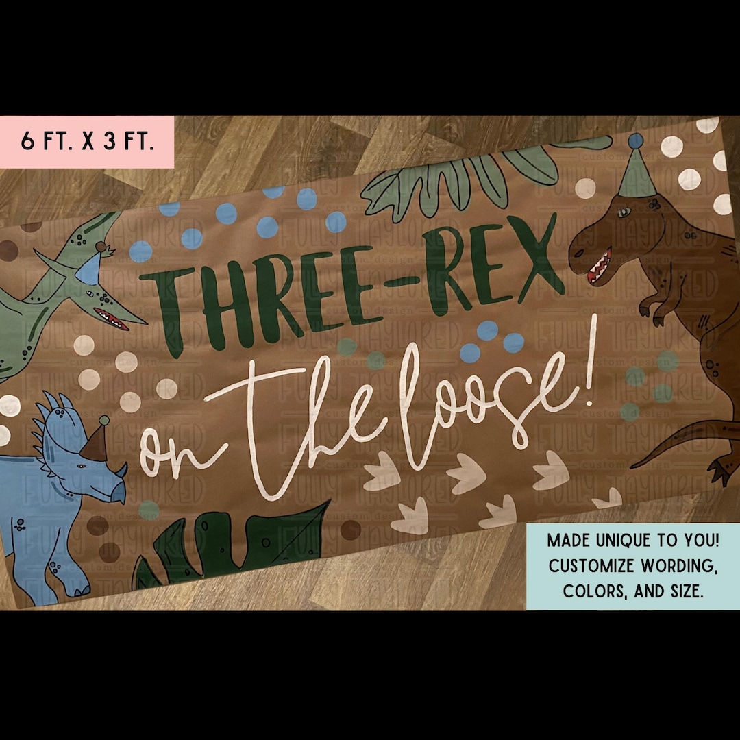 Custom Painted Banner | Three Rex | Dinosaur | Boy | Birthday | Butcher ...