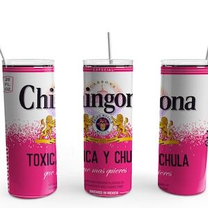 Chingon Toxica 20z Tumbler Cup, Chingona 20oz Tumbler Cup, Chingona ...