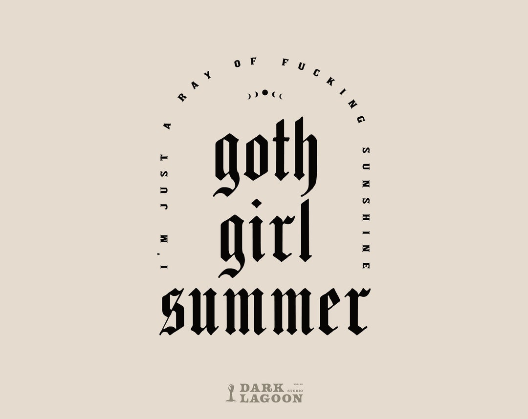 Goth Girl Summer, Ray of F***ing Sunshine, Goth Girl Svg, Goth Svg ...