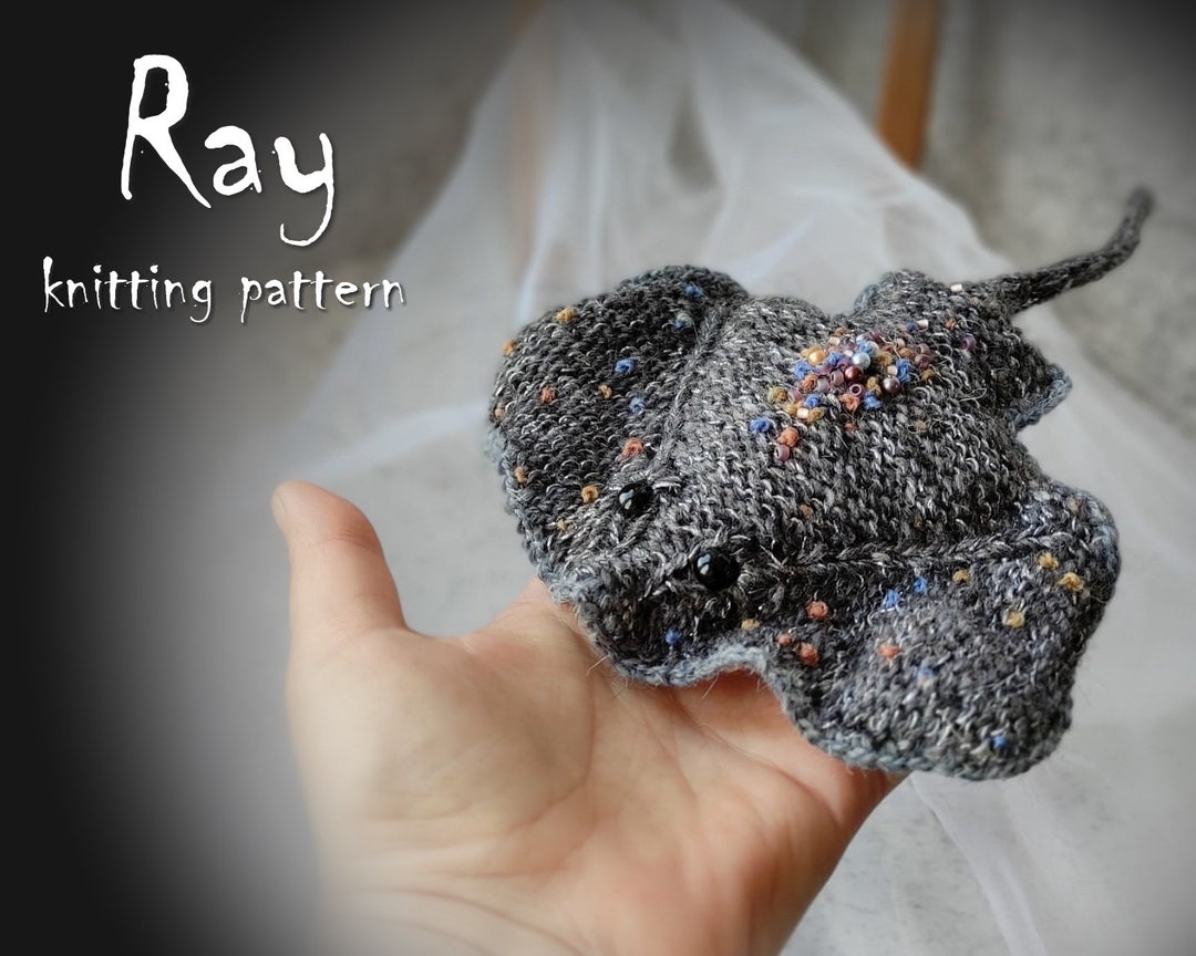 Ray Pattern - Knitted Stingray toy Pattern – Cute Toy Pattern – Two ...