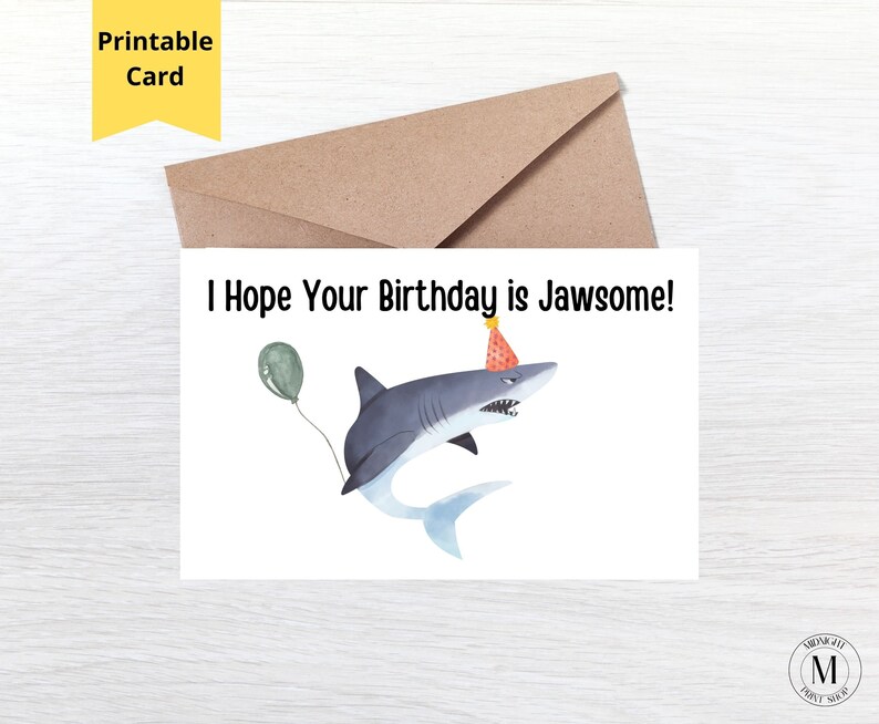 Printable Shark Birthday Card, I Hope Your Birthday is Jawsome, Funny ...