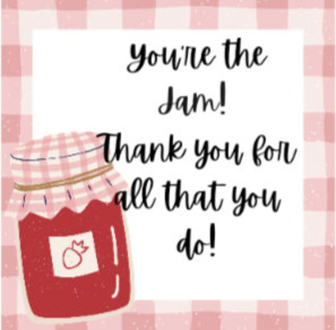 Teacher Appreciation Gift Tag and Sign You're the Jam Instant Download ...