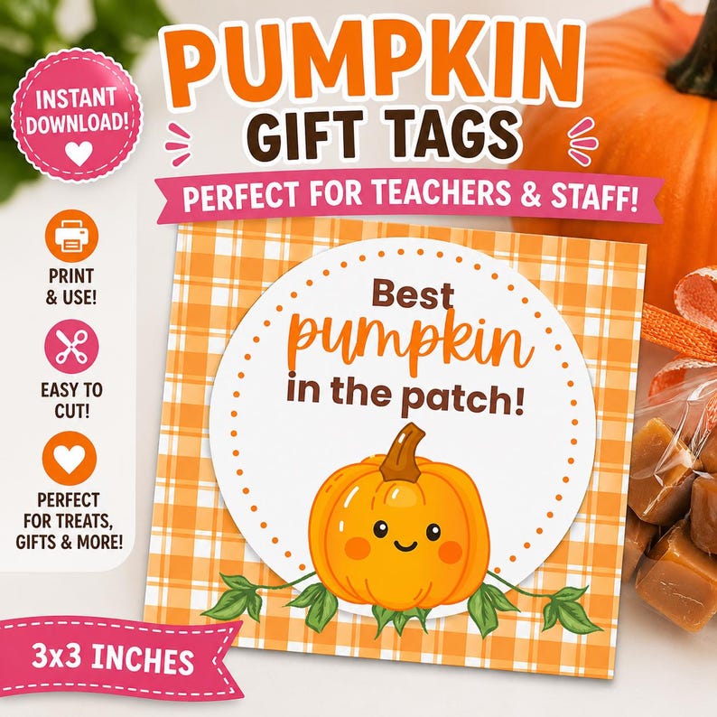 Pumpkin Teacher Gift Tags Printable | Best Pumpkin in the Patch Tag ...
