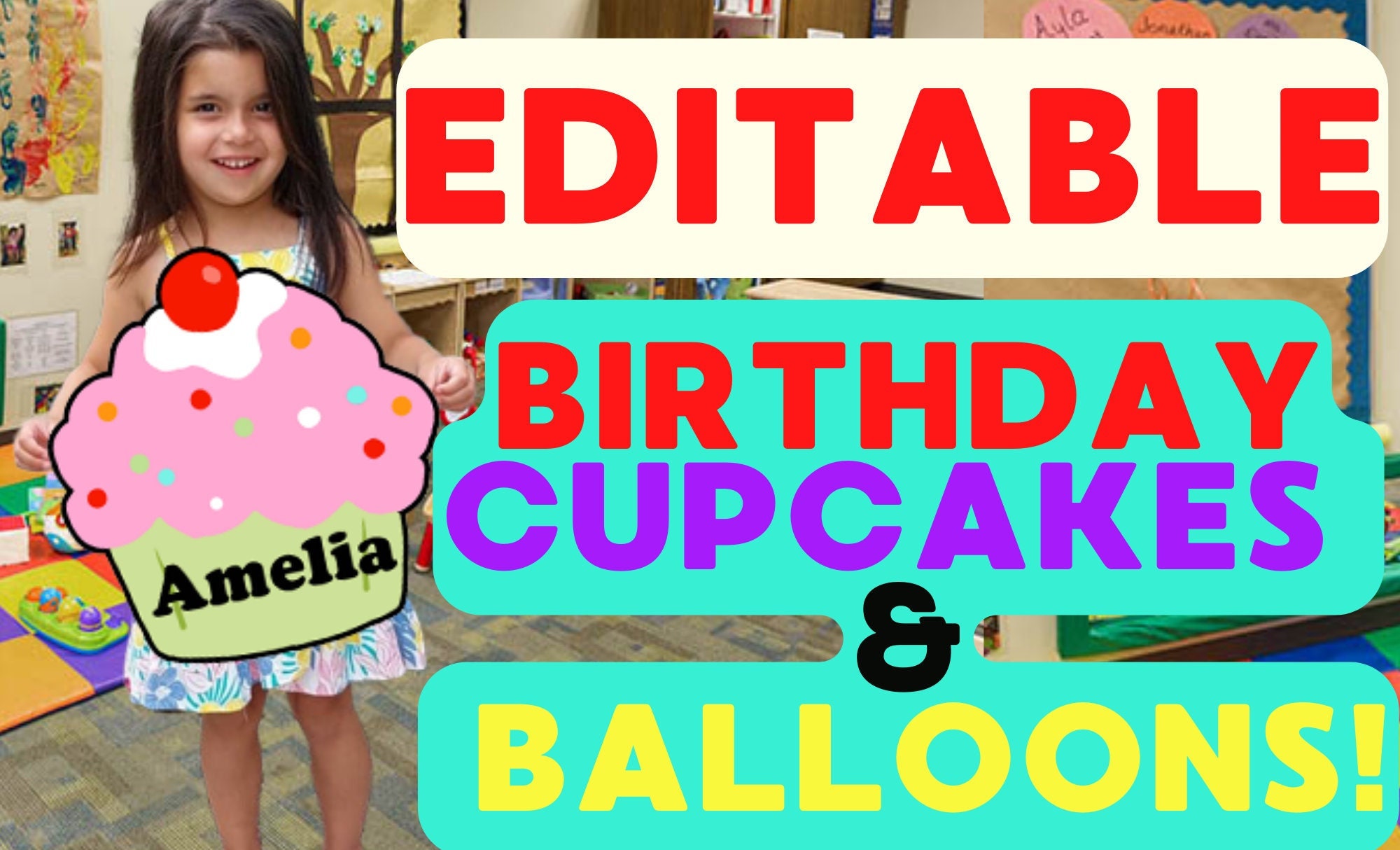 Editable! Birthday Party Classroom Themed Cupcakes and Balloons Candles ...