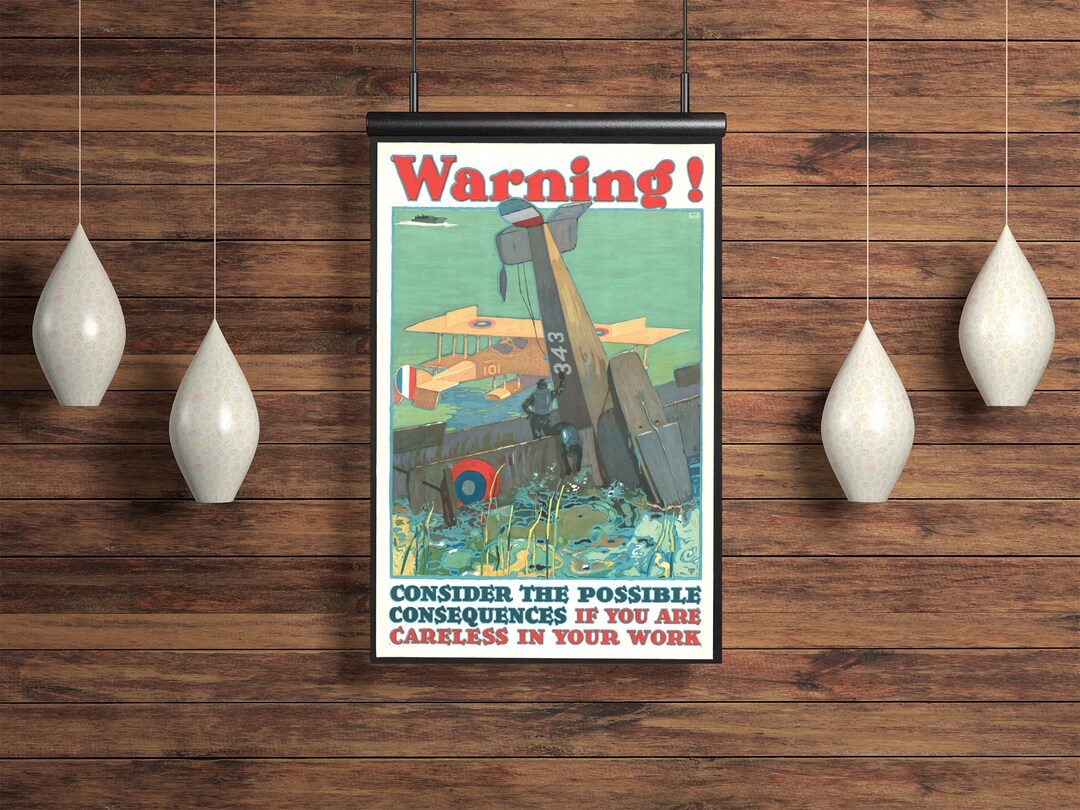 WWI "warning!" Careless Work Poster - World War One Department of Labor ...