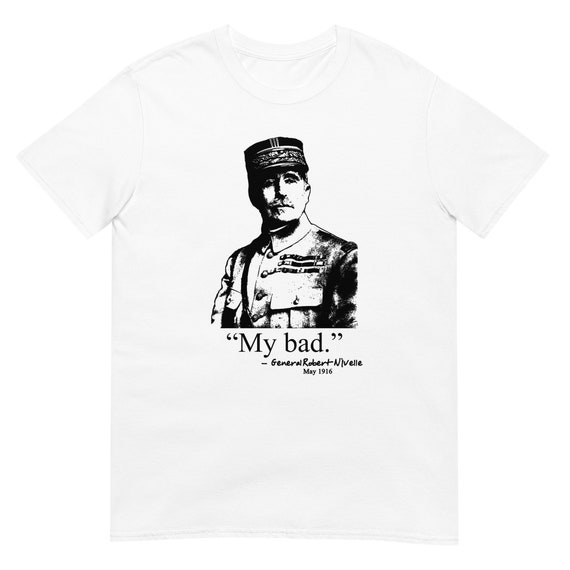 WWI Gen. Robert Nivelle my Bad. WW1 Theme - Etsy