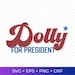 Dolly for President SVG, Dolly Parton - Grey T Shirt Png, Graphic Tees ...