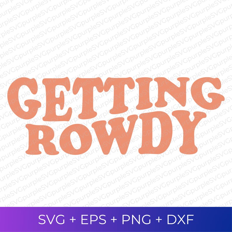 Getting Rowdy Getting Hitched Svg Bundle, Bachelorette Party Favor ...