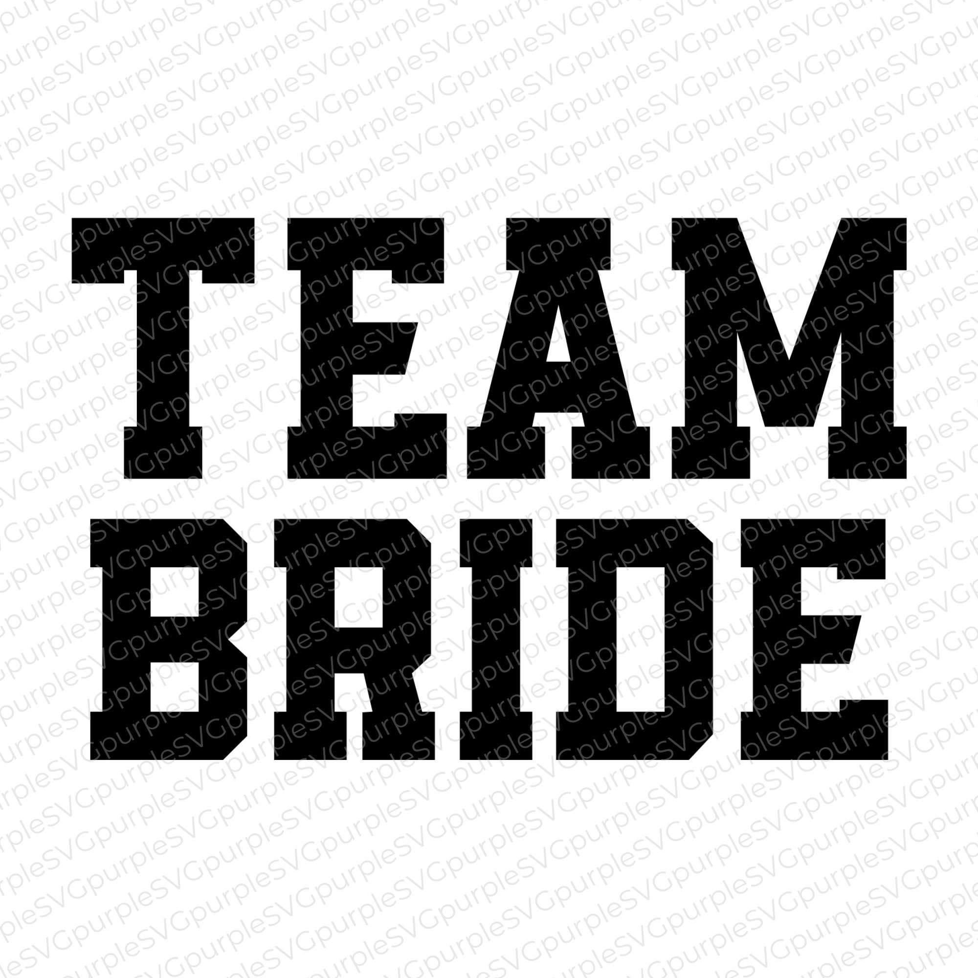 Team Bride Svg Bridal Party Svg. Vector Cut File for Cricut - Etsy