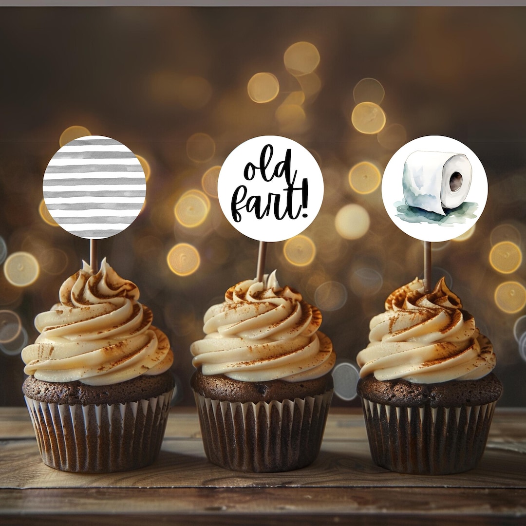 Funny "old Fart" Cupcake Toppers: Printable Birthday Dessert Picks ...