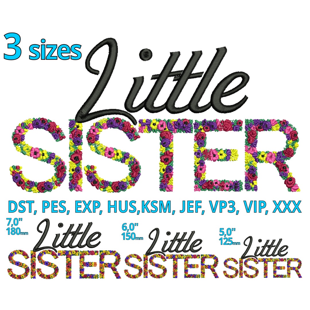 Little Sister Embroidery Design | 3 Sizes | Flower Font Sisters Brother ...