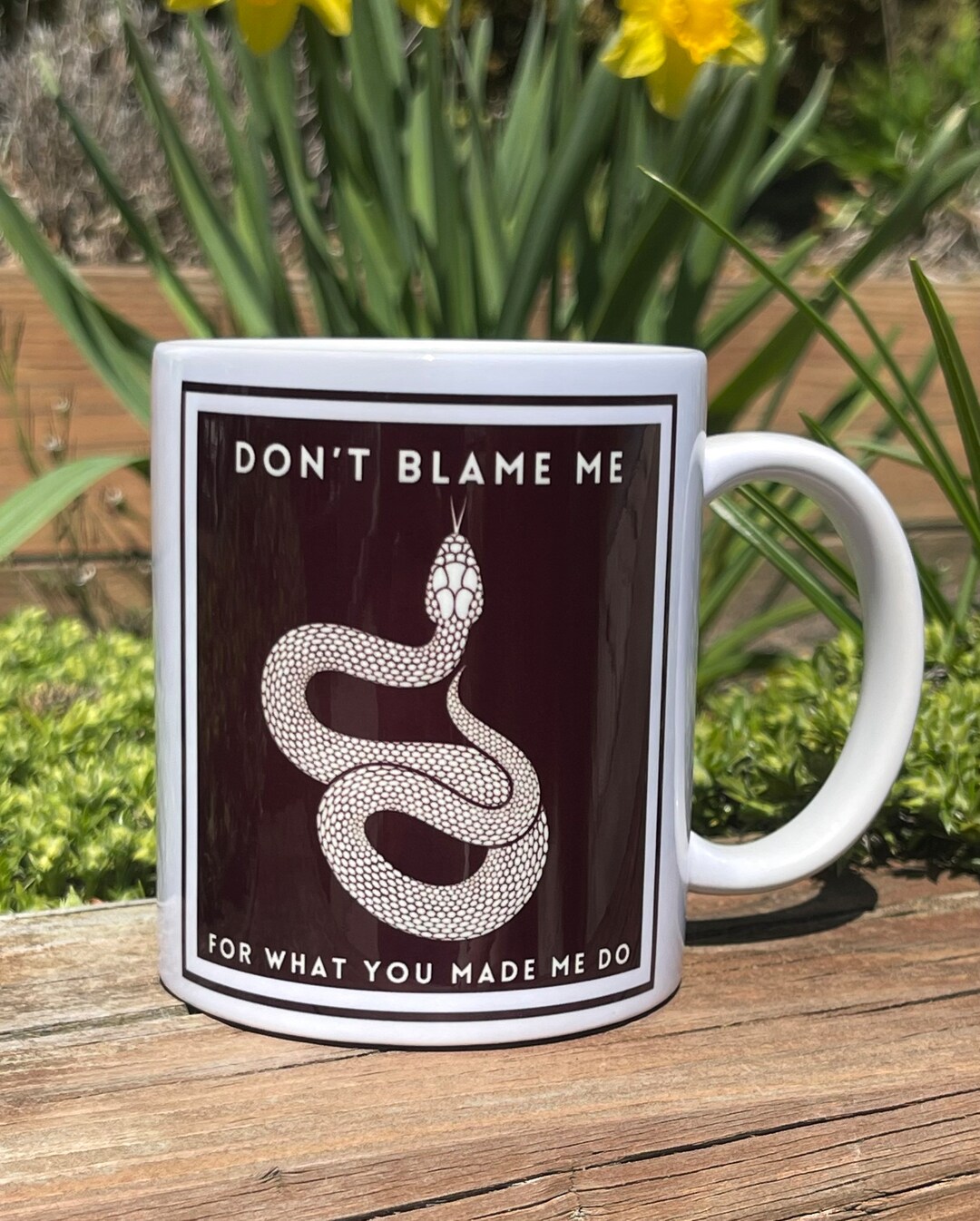 Taylor Swift Mug Dont Blame Me/ Look What You Made Me Do/reputation ...