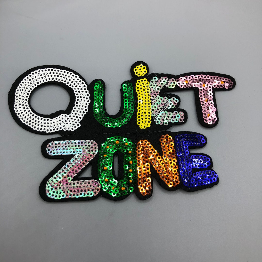 Quiet ZONE Lettering Sequin Decal Patch With Sequin Iron Sewn to the ...