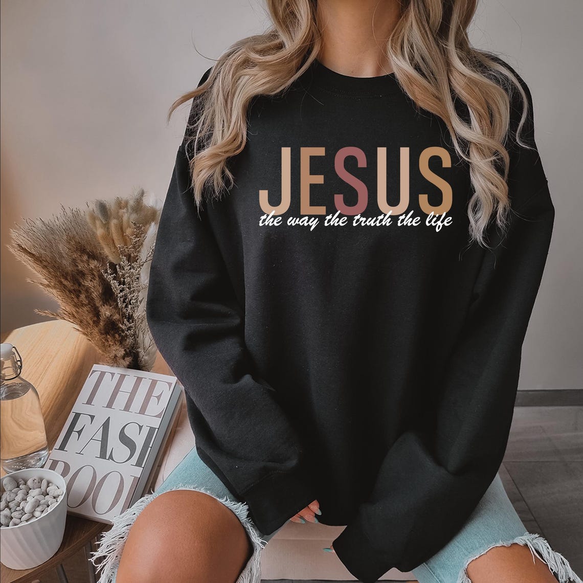 Jesus the Way the Truth the Life Sweatshirt, Religious Sweatshirt ...
