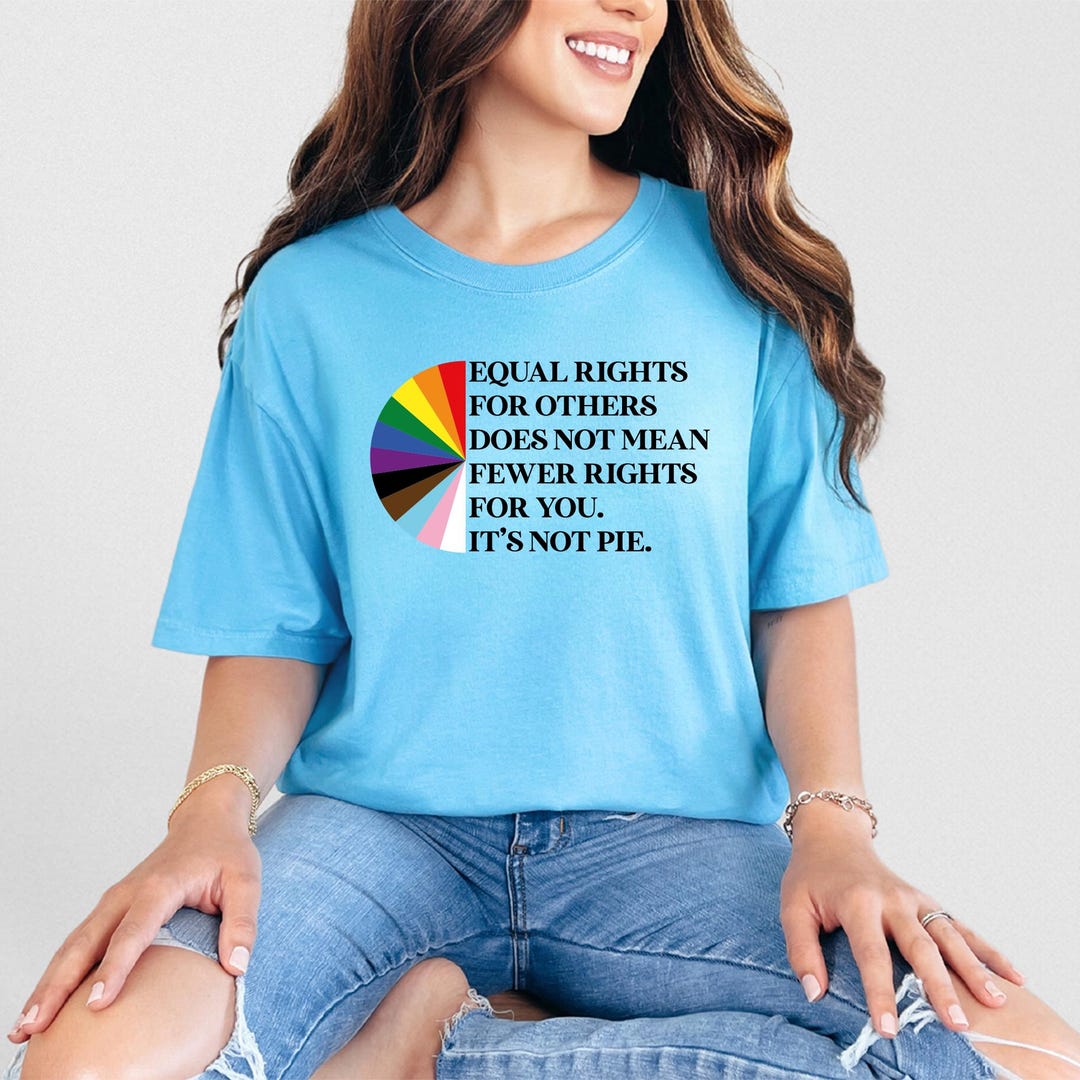 Equal Rights for Others Does Not Mean Fewer Rights for You Shirt, It ...